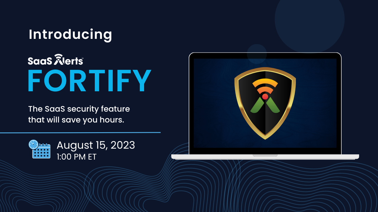 Meet Fortify: The SaaS Security Feature that Will Save You Hours