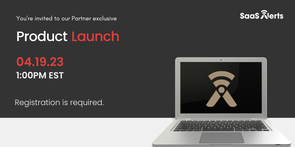 Product Module Launch | SaaS Alerts